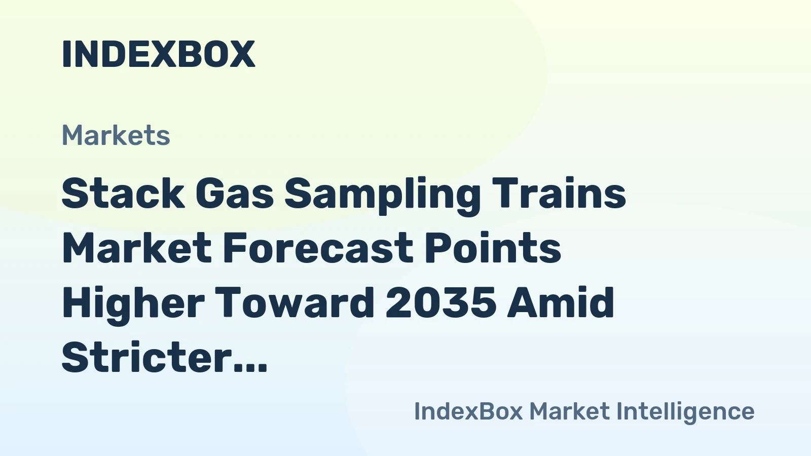 Stack Gas Sampling Trains Market Forecast Points Higher Toward 2035 Amid Stricter Global Emission Rules