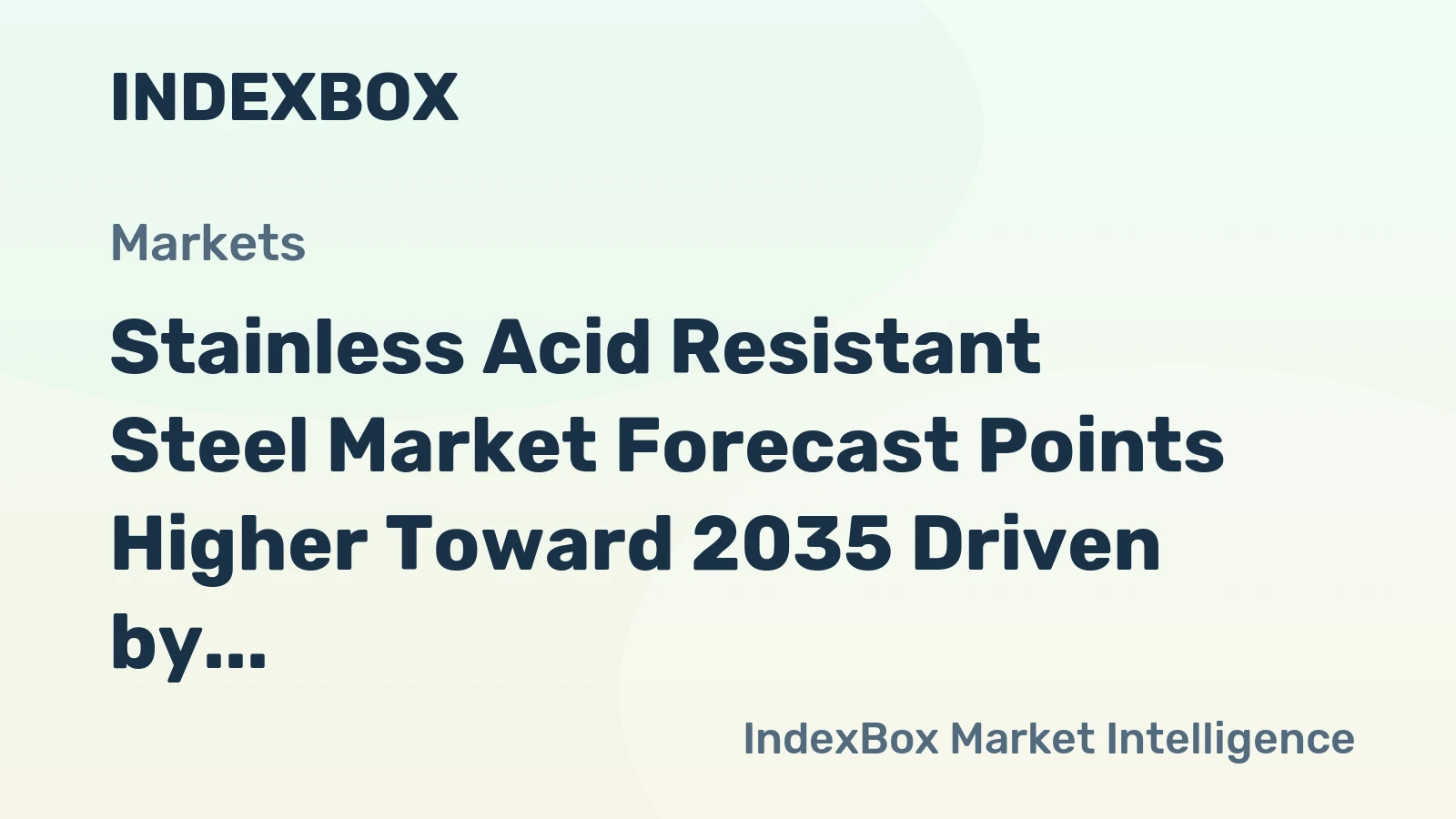Stainless Acid Resistant Steel Market Forecast Points Higher Toward 2035 Driven by Semiconductor Fab Expansion