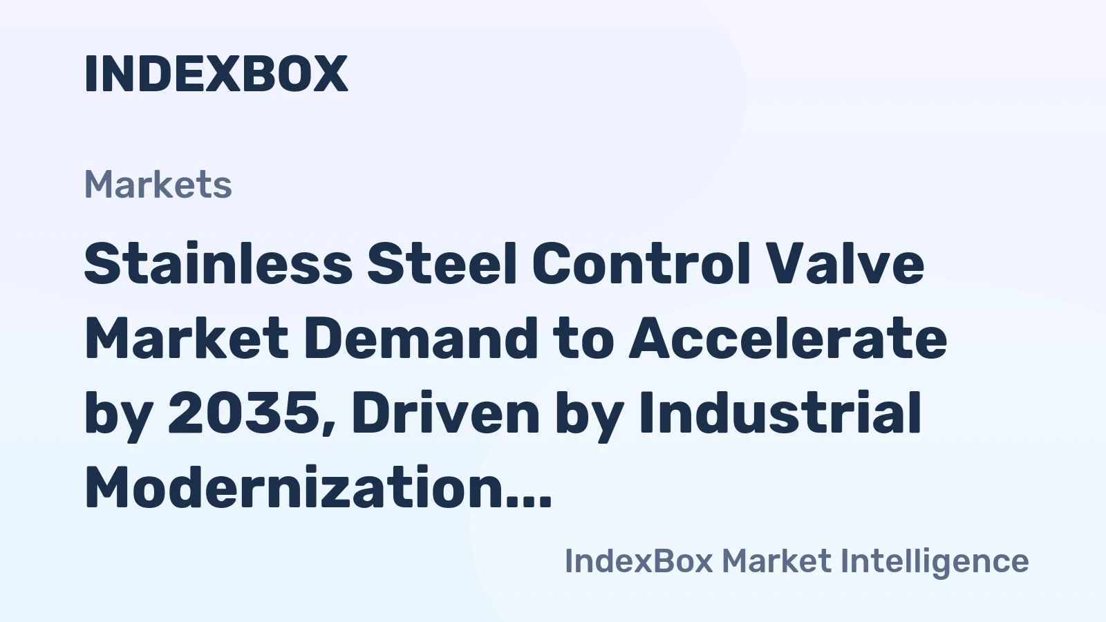 Stainless Steel Control Valve Market Demand to Accelerate by 2035, Driven by Industrial Modernization