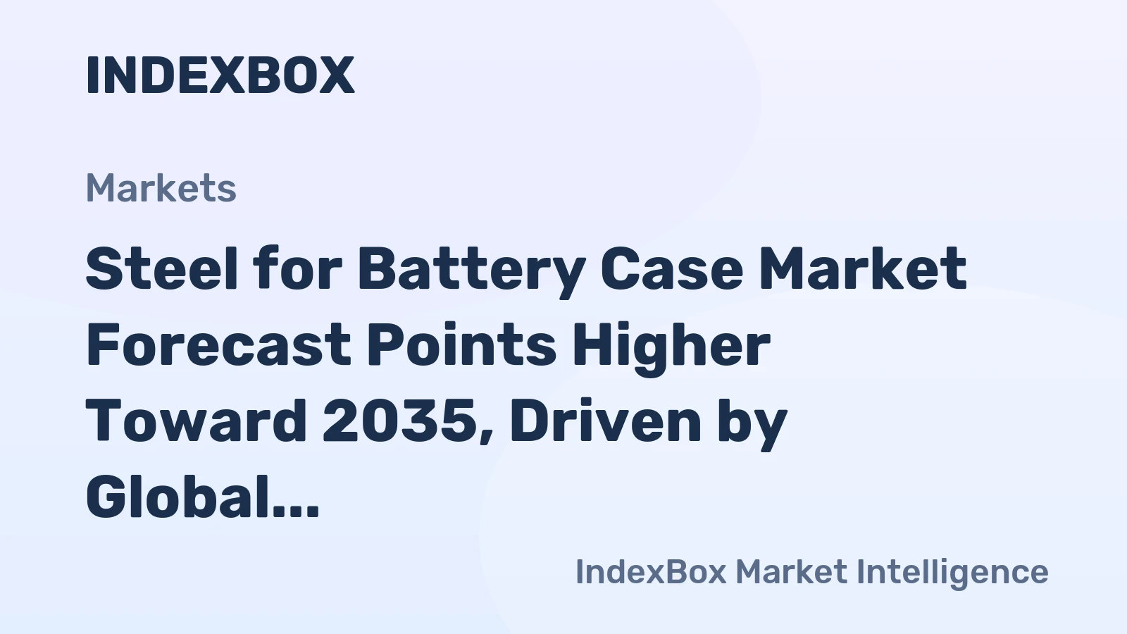 Steel for Battery Case Market Forecast Points Higher Toward 2035, Driven by Global Gigafactory Expansion