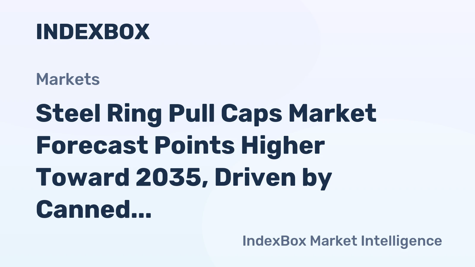 Steel Ring Pull Caps Market Forecast Points Higher Toward 2035, Driven by Canned Beverage Demand