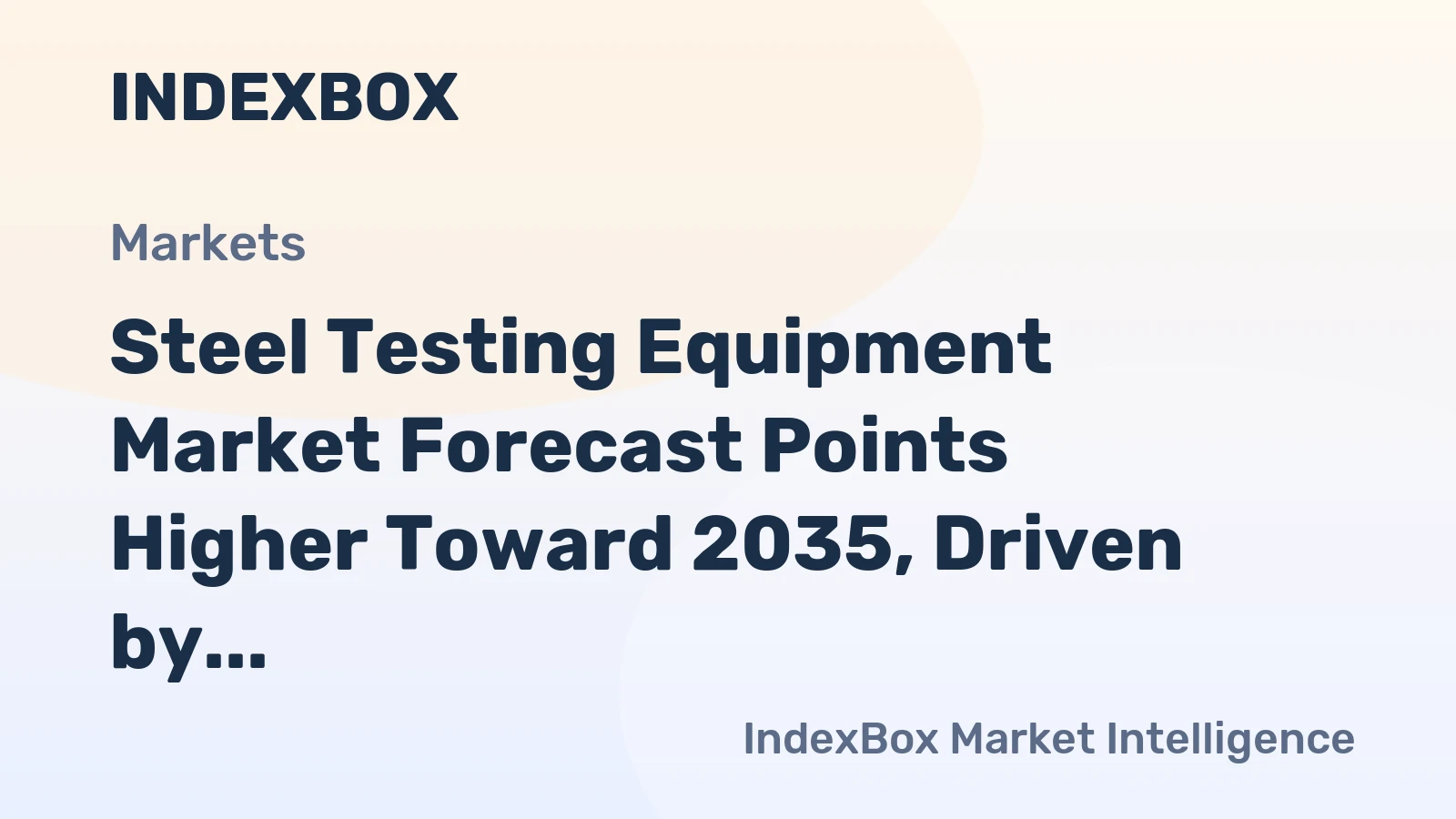 Steel Testing Equipment Market Forecast Points Higher Toward 2035, Driven by Infrastructure Modernization