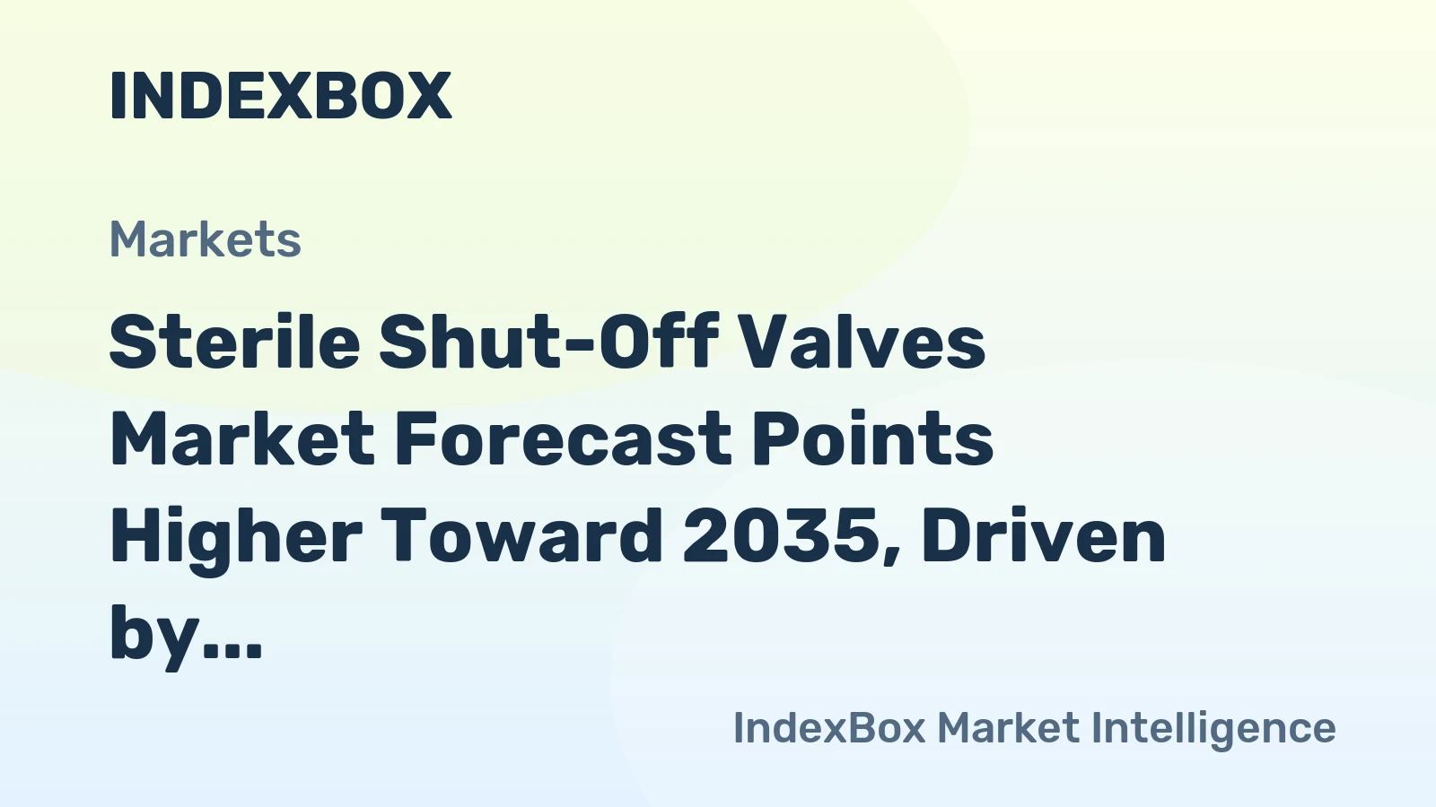 Sterile Shut-Off Valves Market Forecast Points Higher Toward 2035, Driven by Bioprocessing Capacity Expansion