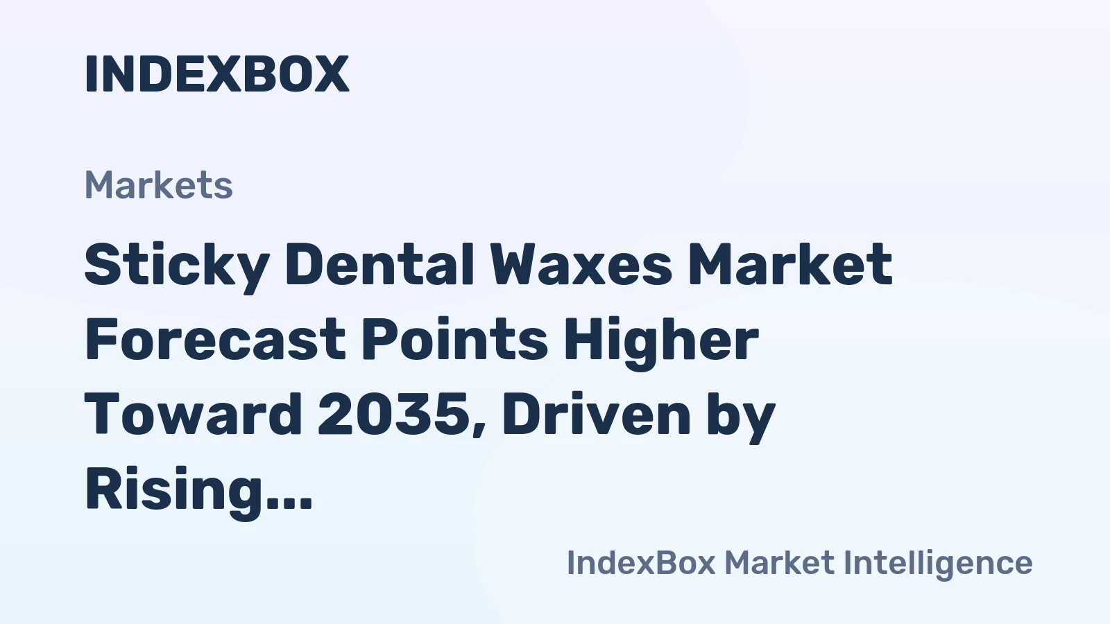 Sticky Dental Waxes Market Forecast Points Higher Toward 2035, Driven by Rising Global Prosthetic Procedures