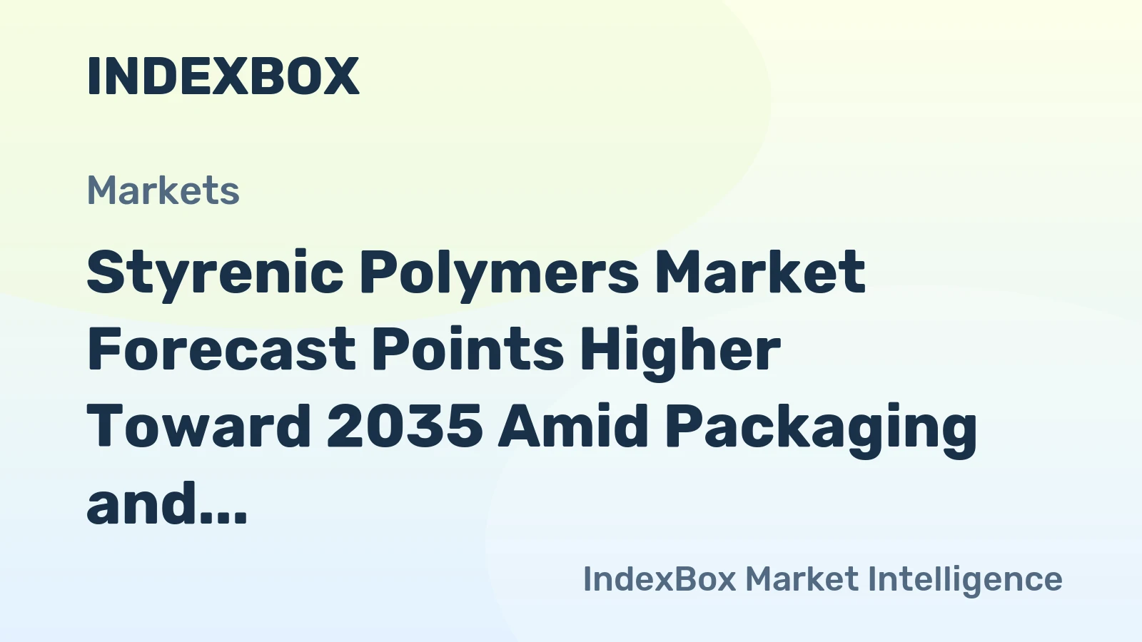 Styrenic Polymers Market Forecast Points Higher Toward 2035 Amid Packaging and Electronics Demand
