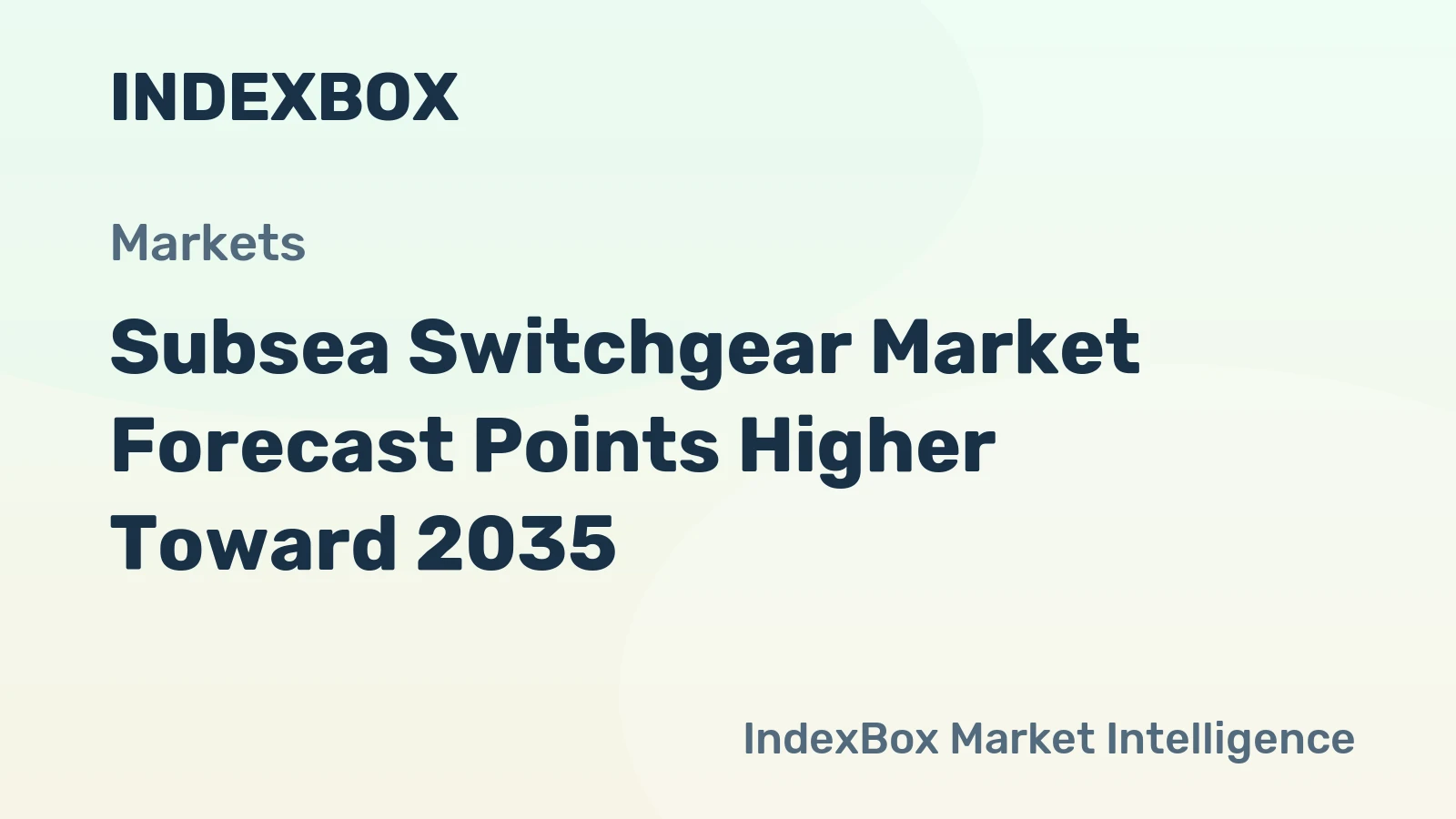 Subsea Switchgear Market Forecast Points Higher Toward 2035, Driven by Deepwater Electrification and Offshore Wind Expansion