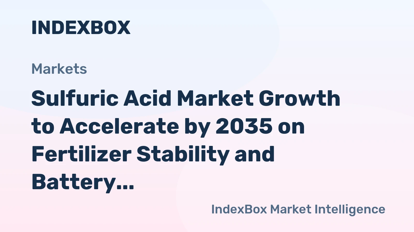 Sulfuric Acid Market Growth to Accelerate by 2035 on Fertilizer Stability and Battery Metal Demand