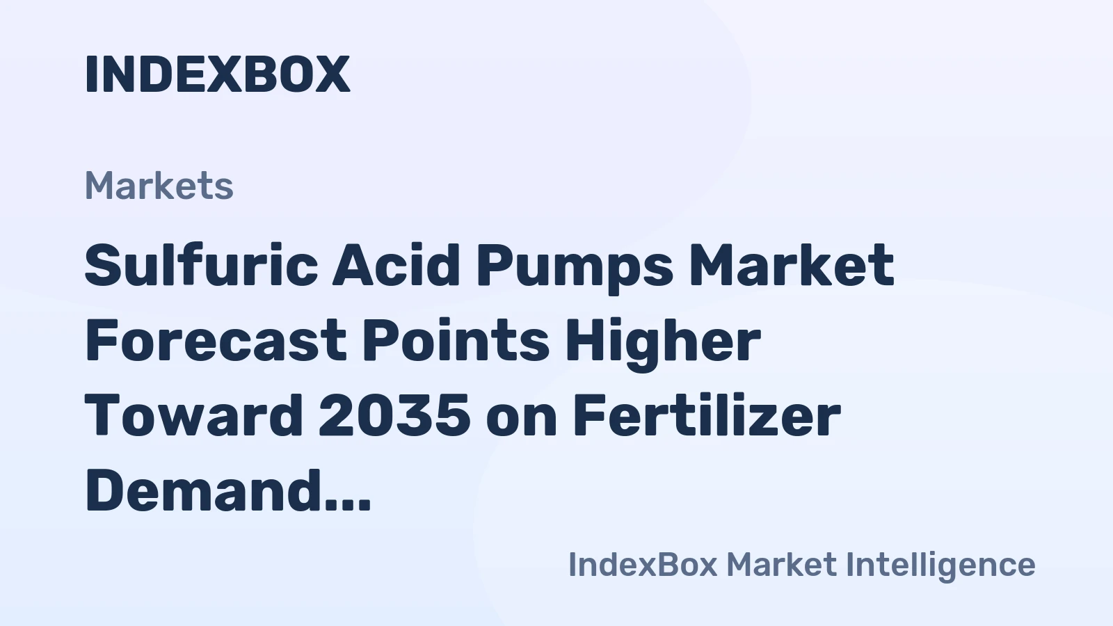 Sulfuric Acid Pumps Market Forecast Points Higher Toward 2035 on Fertilizer Demand and Process Safety Upgrades