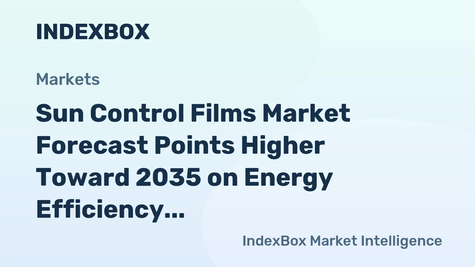 Sun Control Films Market Forecast Points Higher Toward 2035 on Energy Efficiency and Automotive Demand