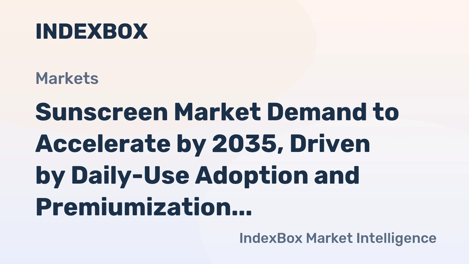 Sunscreen Market Demand to Accelerate by 2035, Driven by Daily-Use Adoption and Premiumization