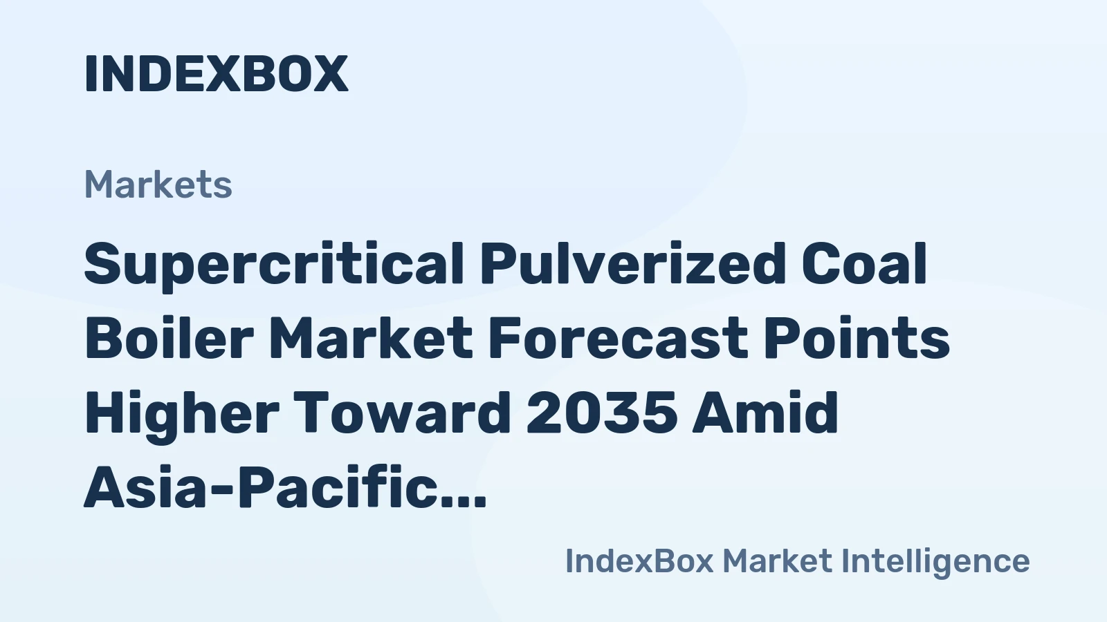Supercritical Pulverized Coal Boiler Market Forecast Points Higher Toward 2035 Amid Asia-Pacific Capacity Additions