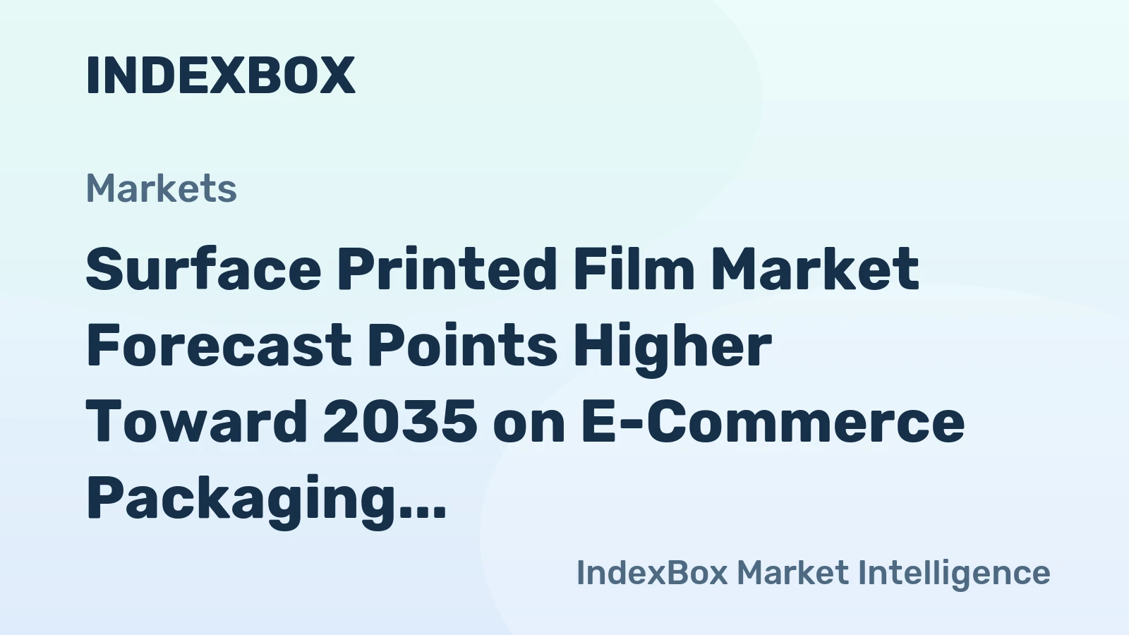 Surface Printed Film Market Forecast Points Higher Toward 2035 on E-Commerce Packaging Boom