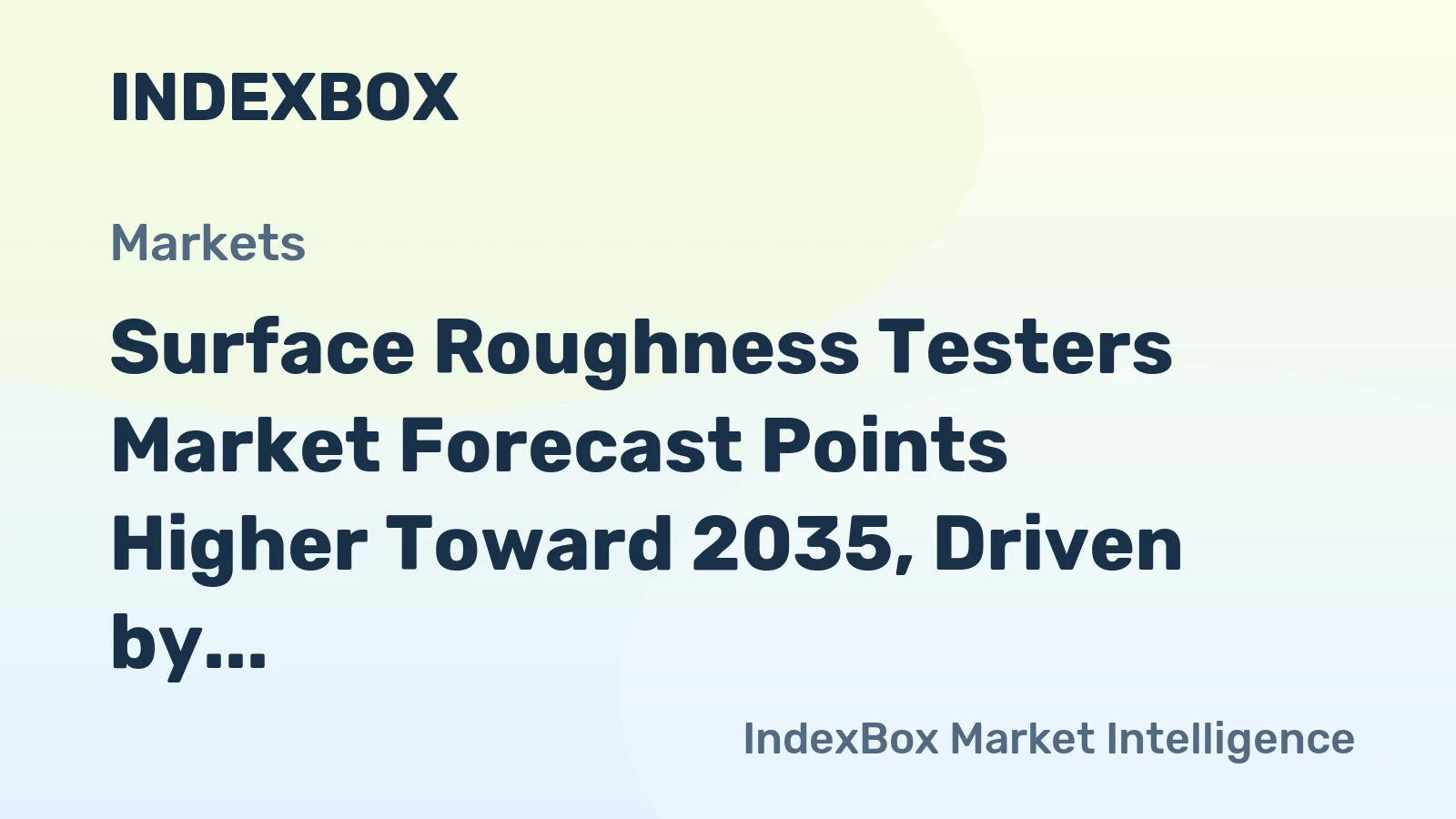 Surface Roughness Testers Market Forecast Points Higher Toward 2035, Driven by Precision Manufacturing Demands