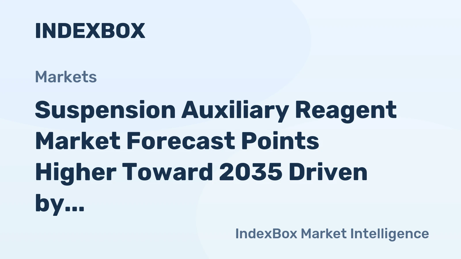 Suspension Auxiliary Reagent Market Forecast Points Higher Toward 2035 Driven by Advanced Packaging Demand