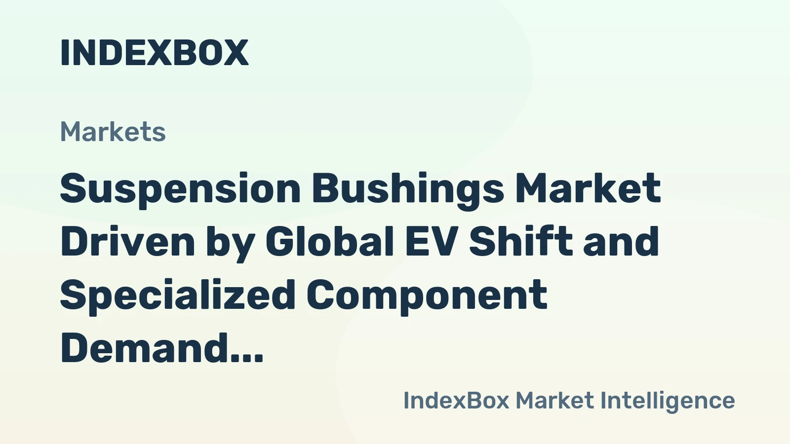Suspension Bushings Market Driven by Global EV Shift and Specialized Component Demand Through 2035