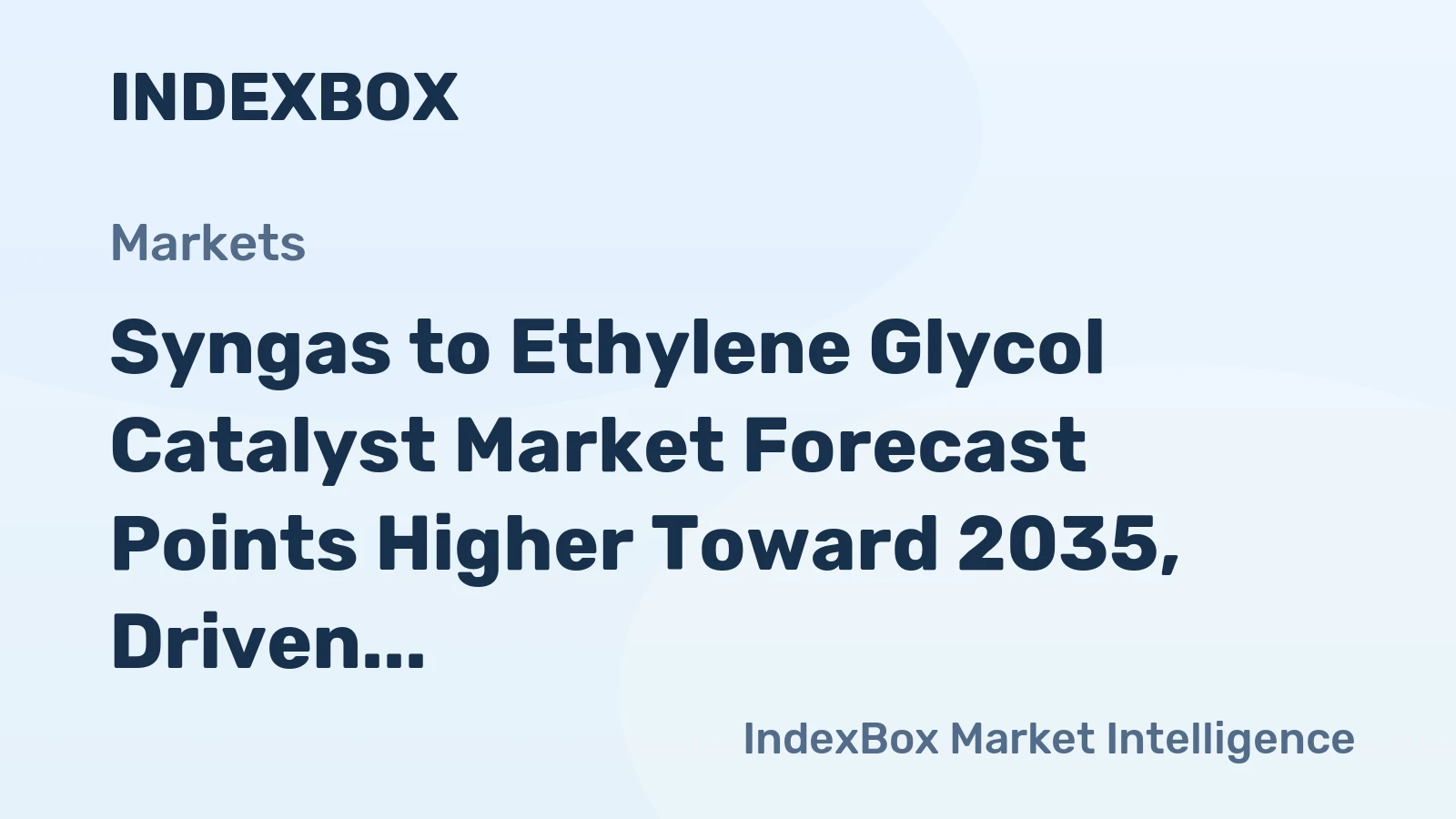 Syngas to Ethylene Glycol Catalyst Market Forecast Points Higher Toward 2035, Driven by Polyester Demand