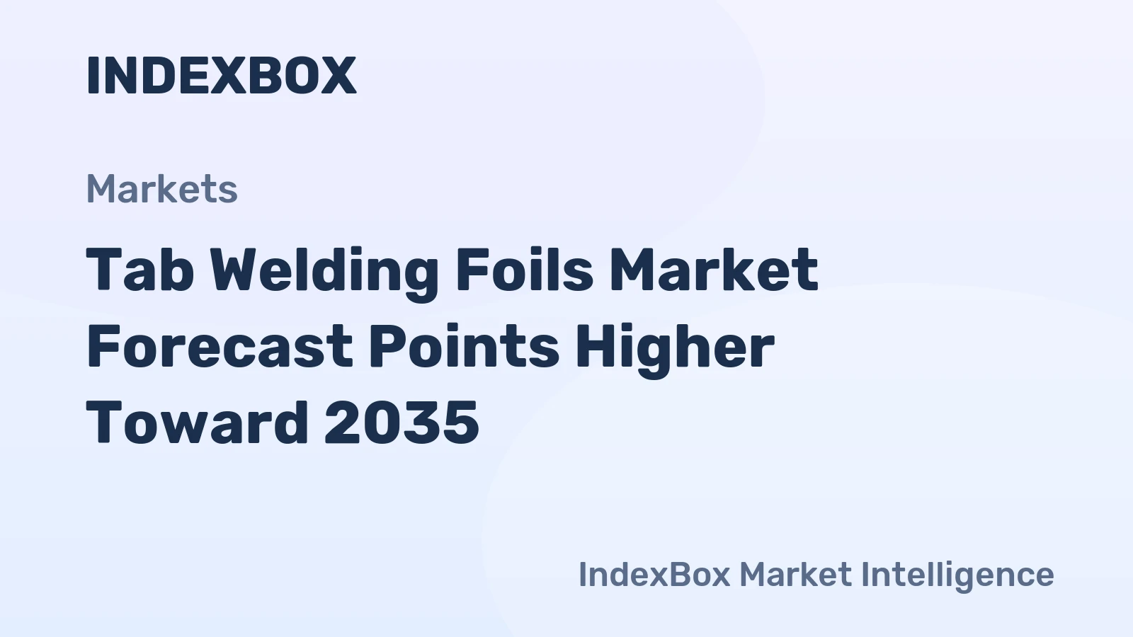 Tab Welding Foils Market Forecast Points Higher Toward 2035, Driven by Lithium-Ion Battery Gigafactory Expansion