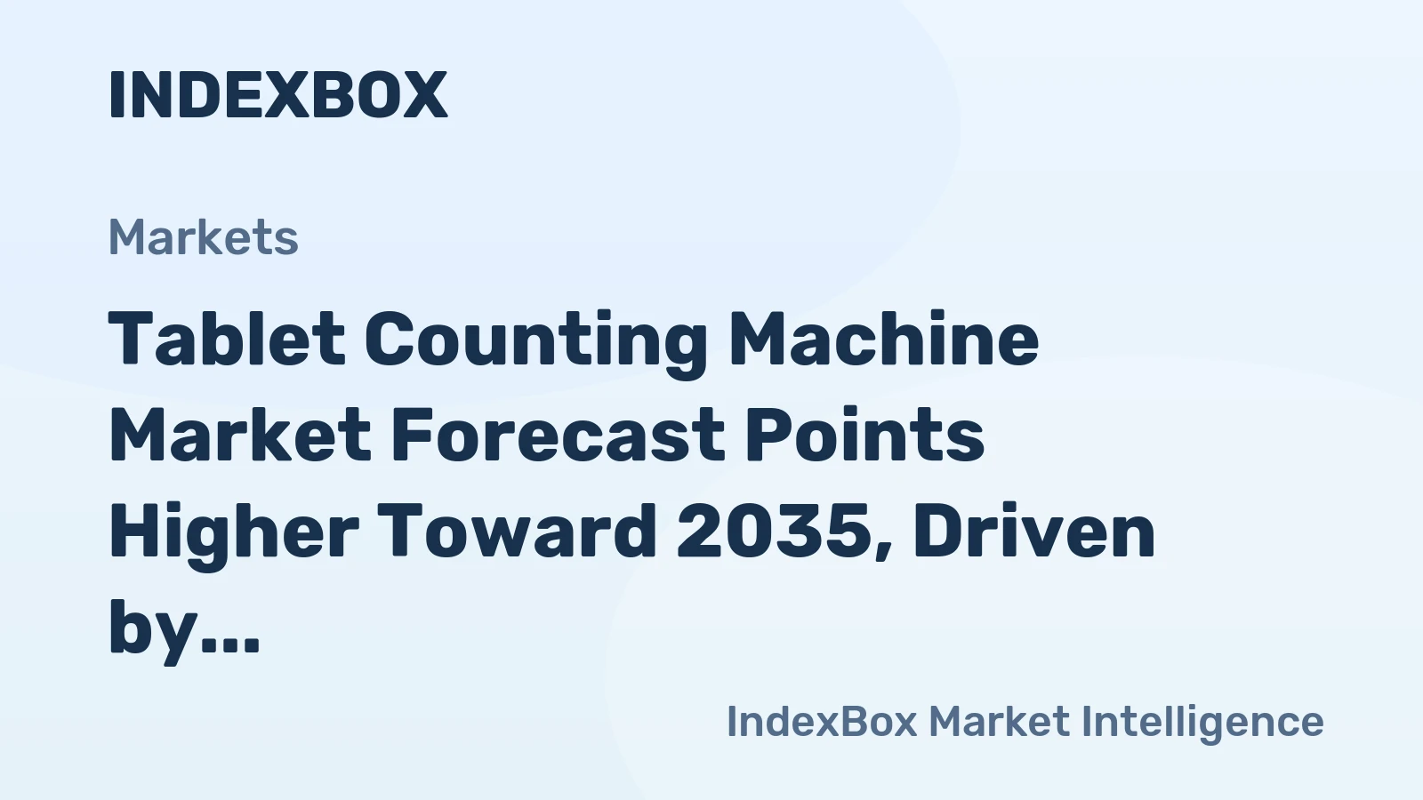 Tablet Counting Machine Market Forecast Points Higher Toward 2035, Driven by OTC and Nutraceutical Demand