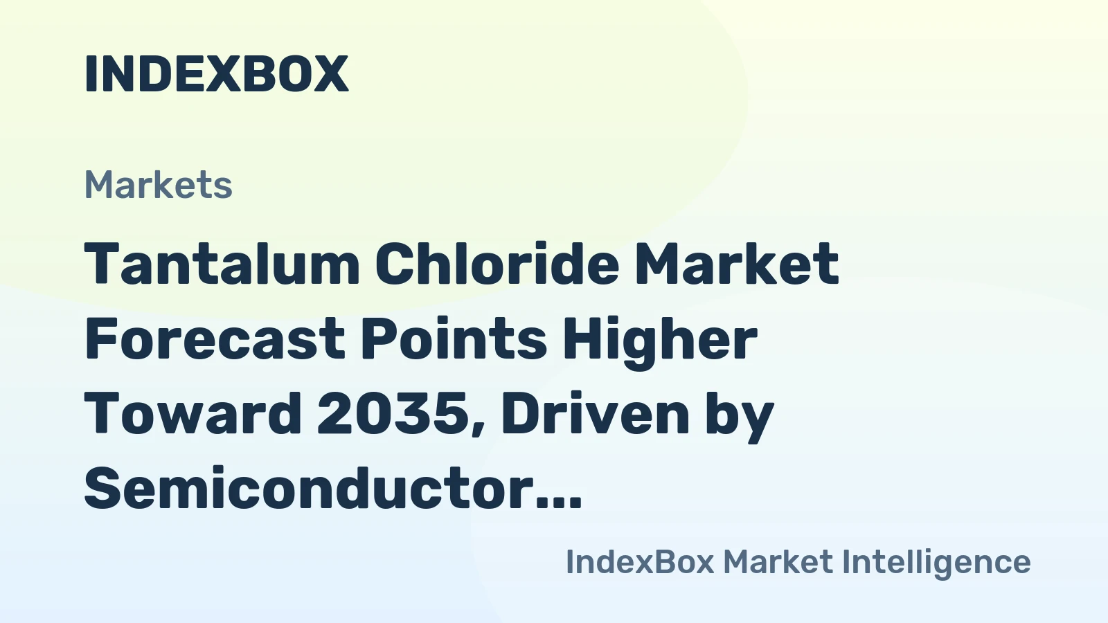 Tantalum Chloride Market Forecast Points Higher Toward 2035, Driven by Semiconductor and Capacitor Demand