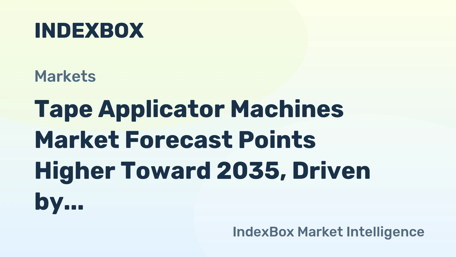 Tape Applicator Machines Market Forecast Points Higher Toward 2035, Driven by E-Commerce Packaging Demand