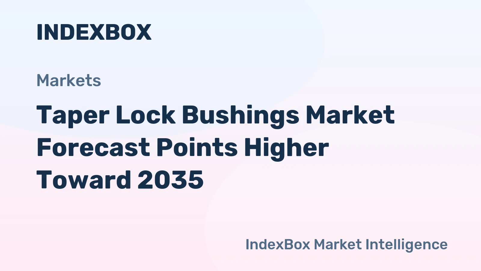 Taper Lock Bushings Market Forecast Points Higher Toward 2035, Driven by Factory Automation and Renewable Energy Infrastructure