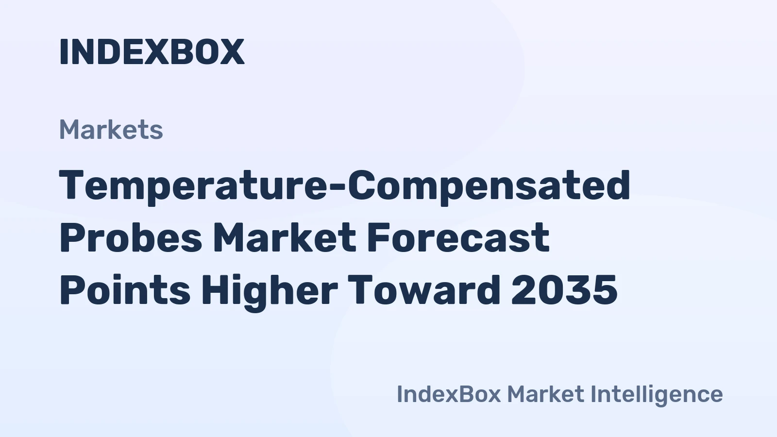 Temperature-Compensated Probes Market Forecast Points Higher Toward 2035, Driven by Precision Diagnostics Demand