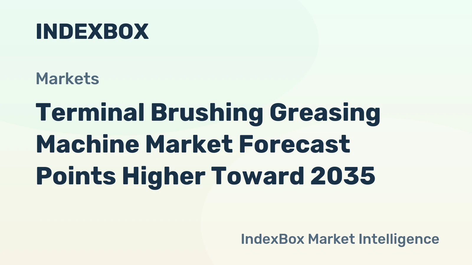 Terminal Brushing Greasing Machine Market Forecast Points Higher Toward 2035, Driven by Automated Maintenance Demand