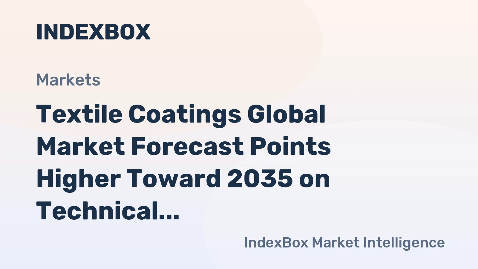 Textile Coatings Global Market Forecast Points Higher Toward 2035 on Technical Textile Demand