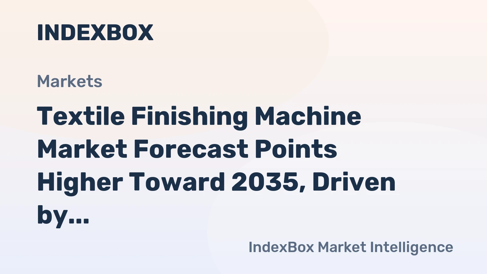 Textile Finishing Machine Market Forecast Points Higher Toward 2035, Driven by Sustainability-Led Retrofits