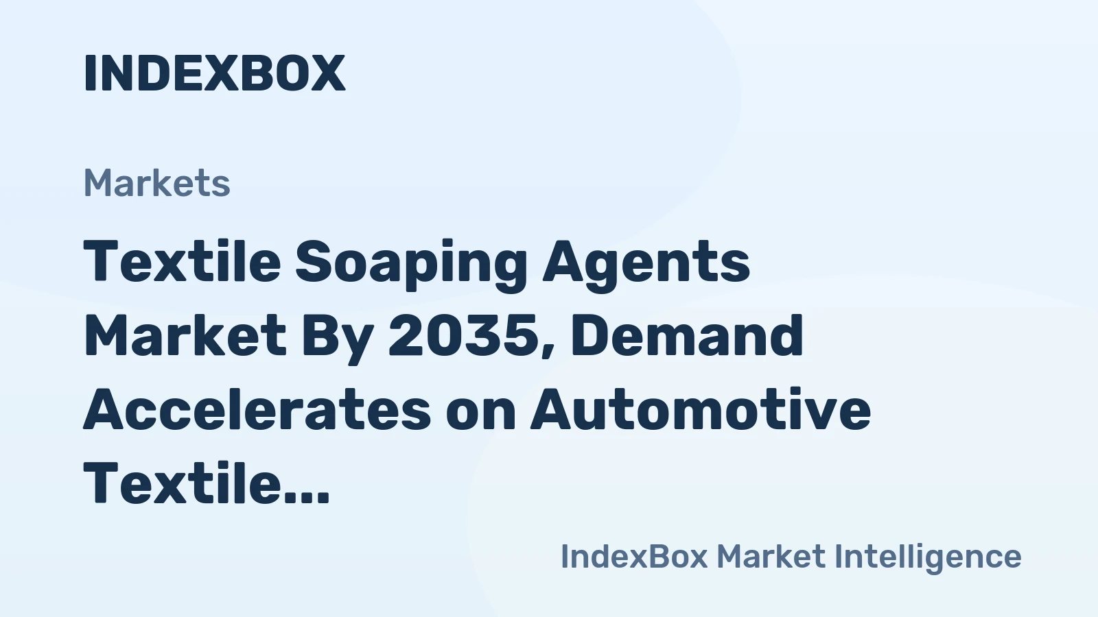 Textile Soaping Agents Market by 2035, Demand Accelerates on Automotive Textile Innovation and Sustainability Mandates