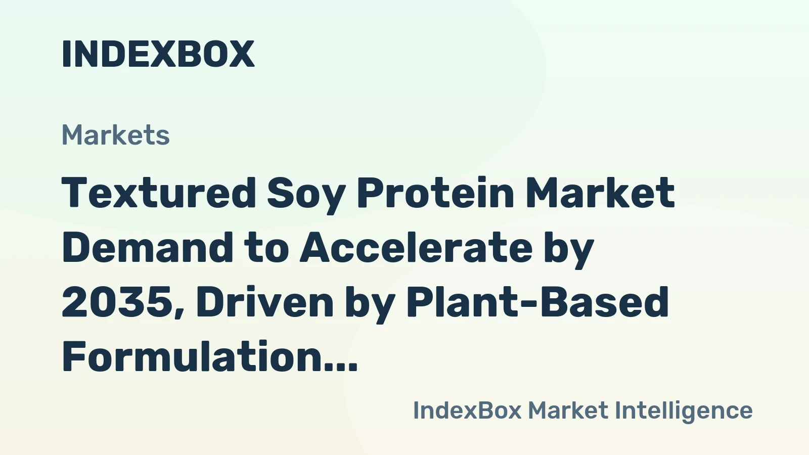 Textured Soy Protein Market Demand to Accelerate by 2035, Driven by Plant-Based Formulation Economics