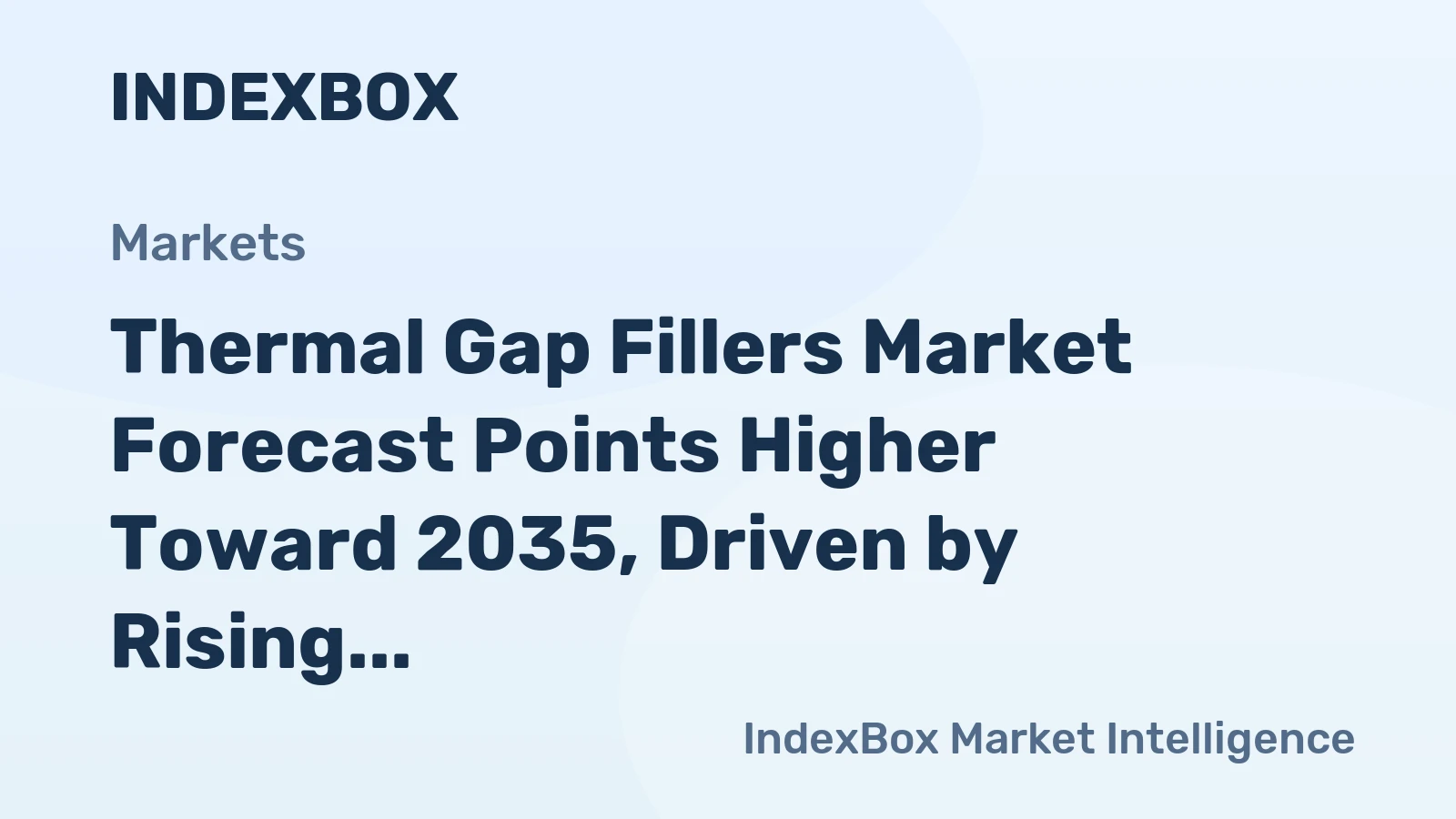 Thermal Gap Fillers Market Forecast Points Higher Toward 2035, Driven by Rising Power Density in Electronics