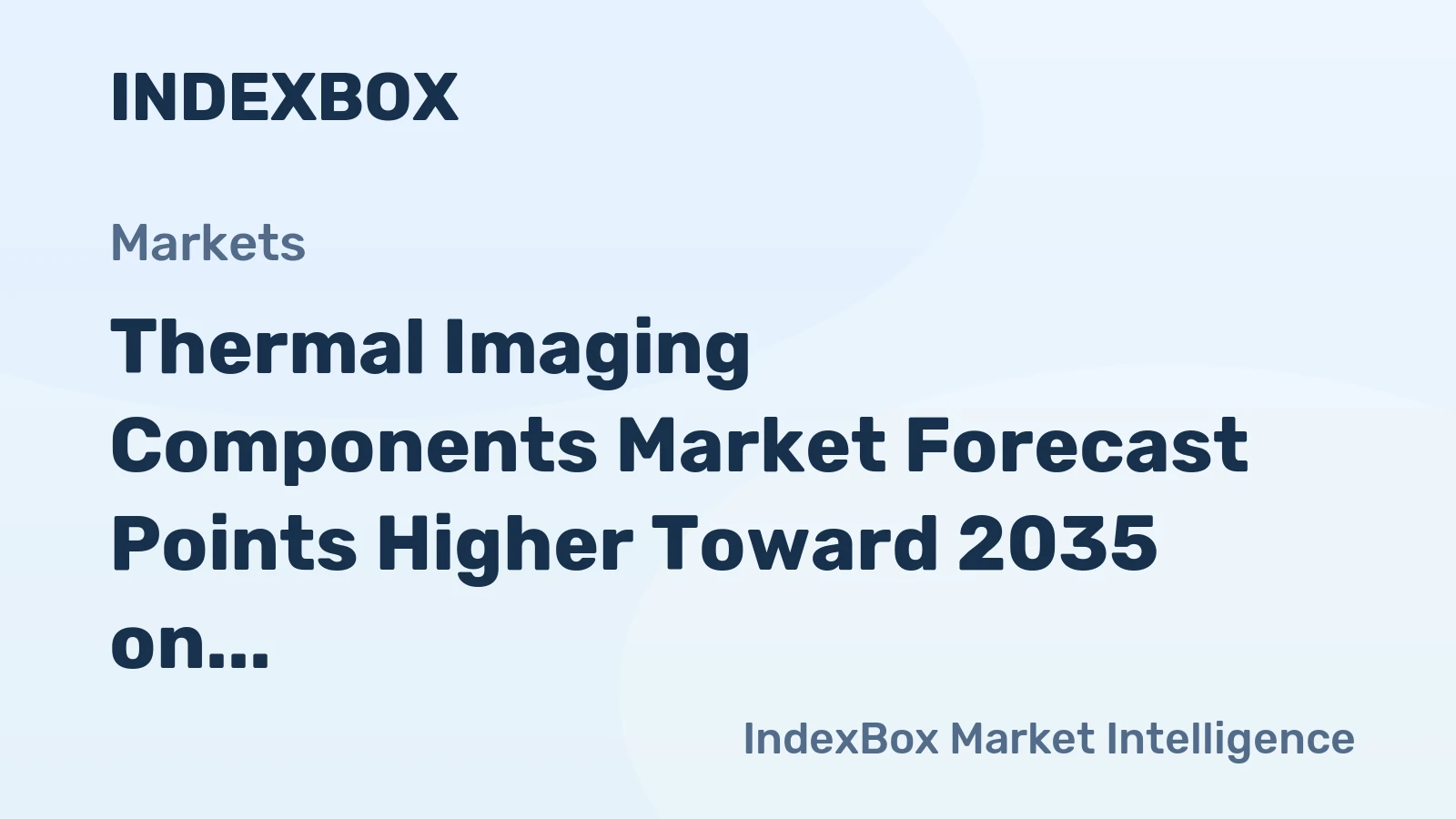 Thermal Imaging Components Market Forecast Points Higher Toward 2035 on Broader Industrial and Automotive Adoption