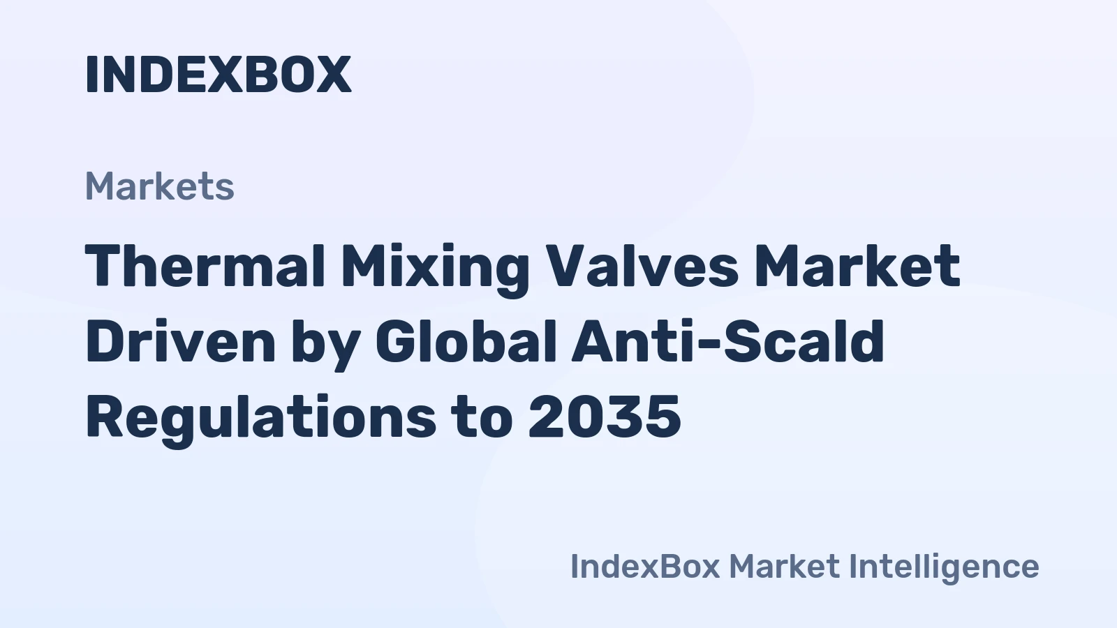 Thermal Mixing Valves Market Driven by Global Anti-Scald Regulations to 2035