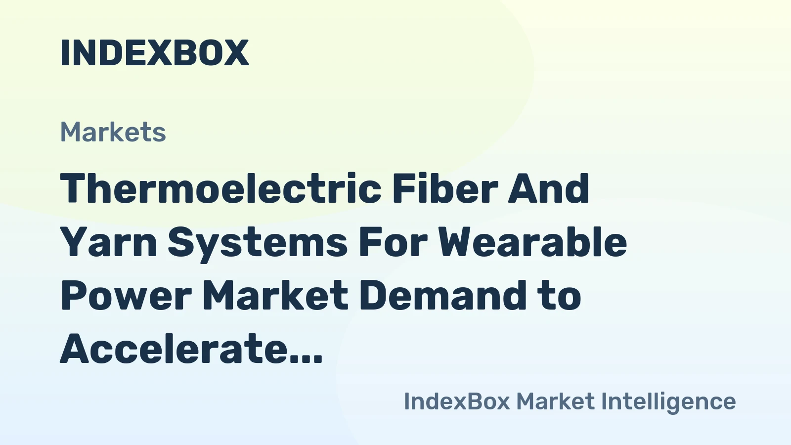 Thermoelectric Fiber and Yarn Systems for Wearable Power Market Demand to Accelerate by 2035, Driven by Smart Apparel Integration
