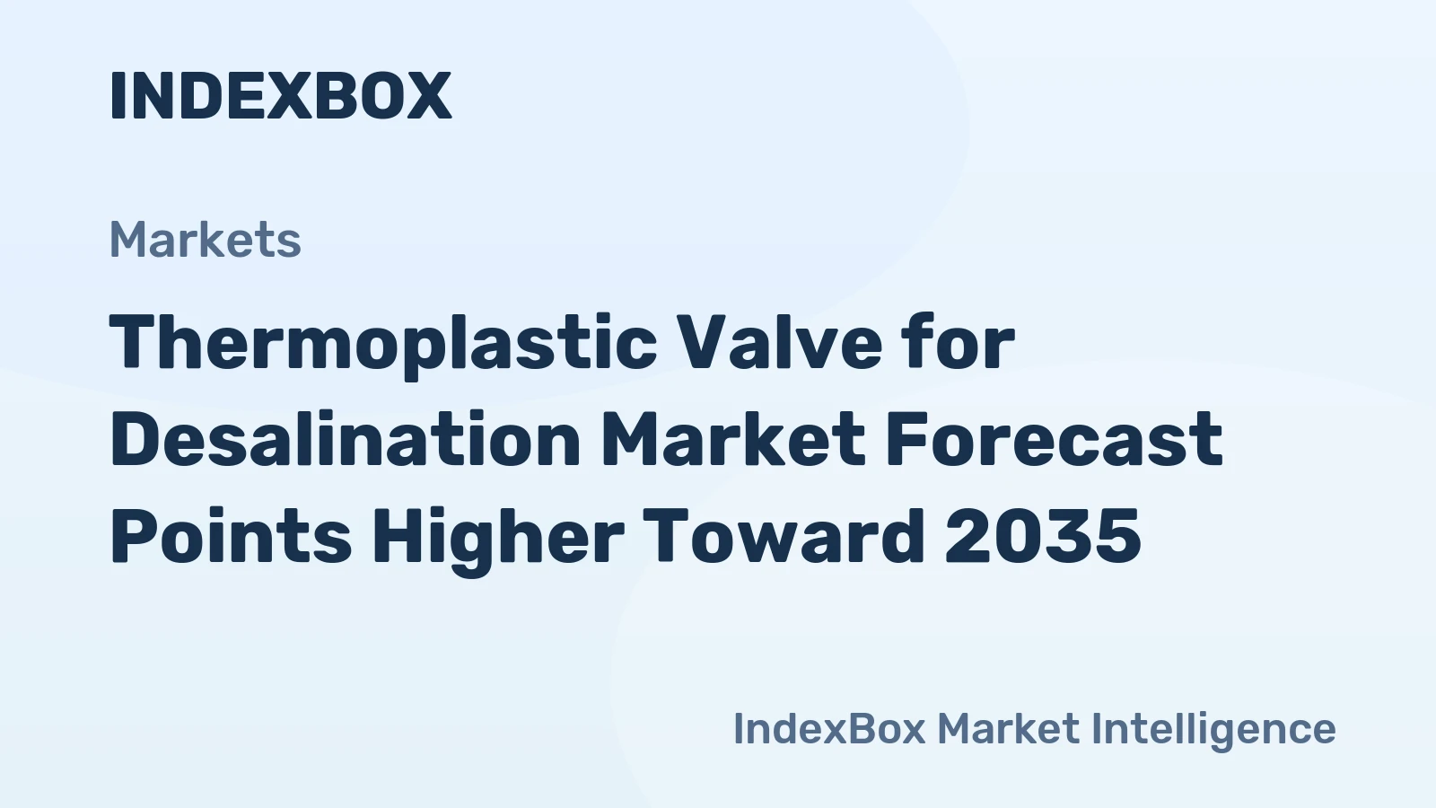 Thermoplastic Valve for Desalination Market Forecast Points Higher Toward 2035, Driven by Expanding Global Desalination Capacity