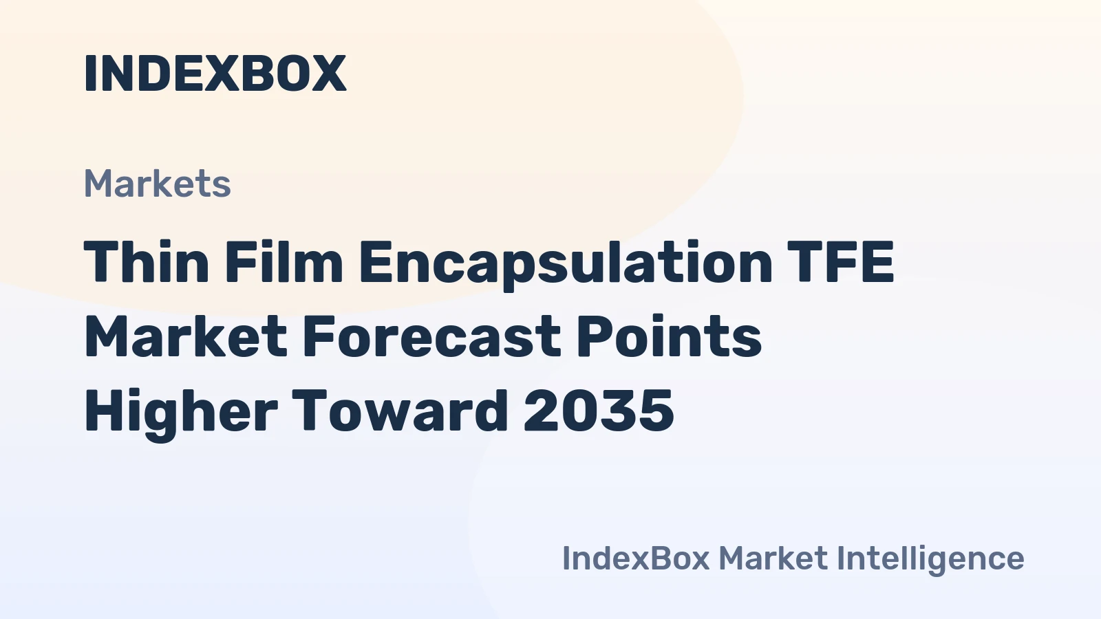 Thin Film Encapsulation TFE Market Forecast Points Higher Toward 2035, Driven by OLED and Flexible Electronics Expansion
