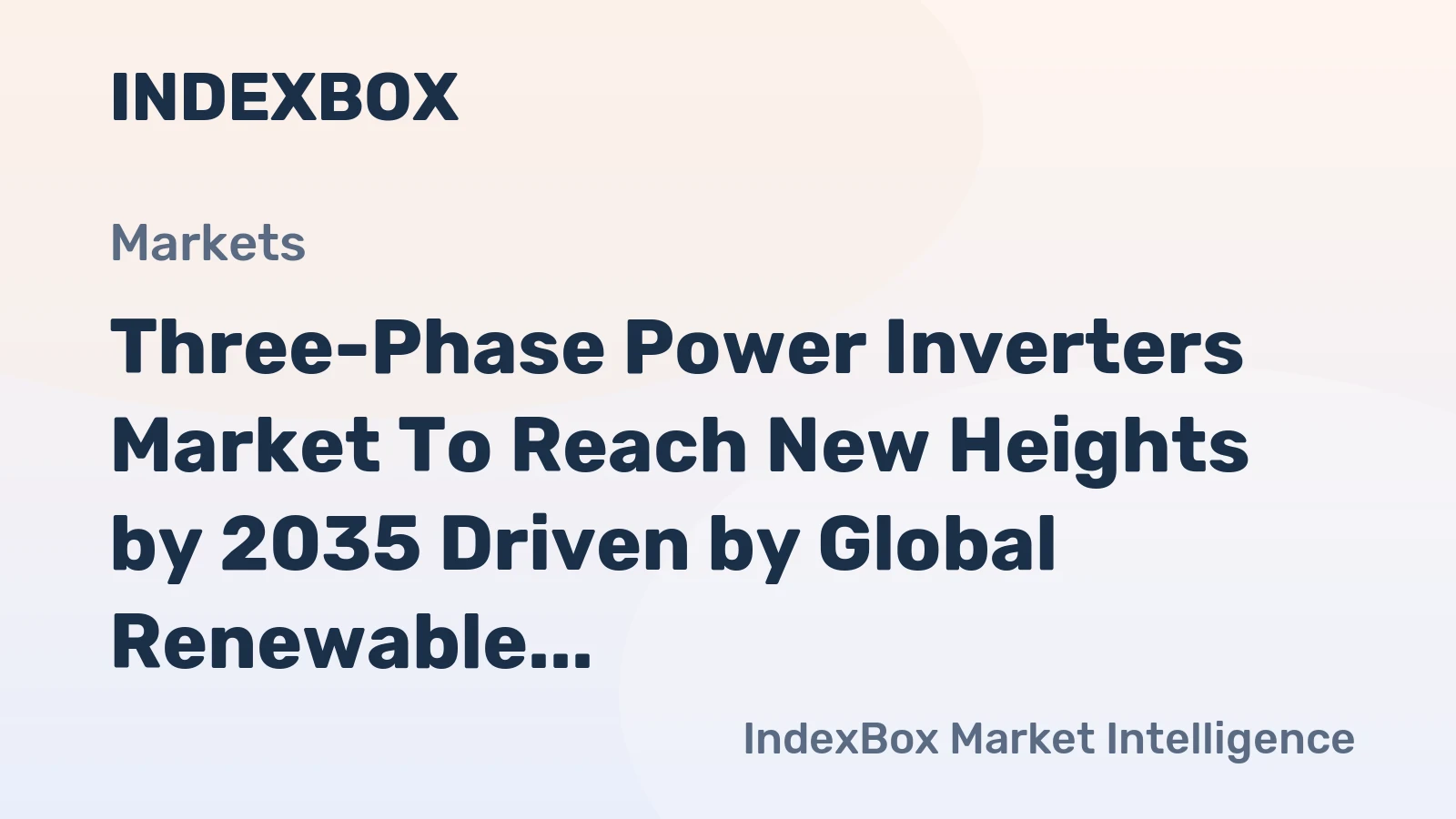 Three-Phase Power Inverters Market to Reach New Heights by 2035 Driven by Global Renewable Energy Expansion