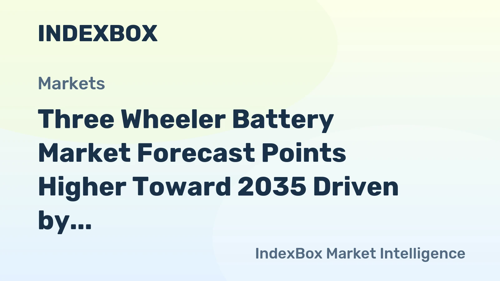 Three Wheeler Battery Market Forecast Points Higher Toward 2035 Driven by Rapid Fleet Electrification in South Asia