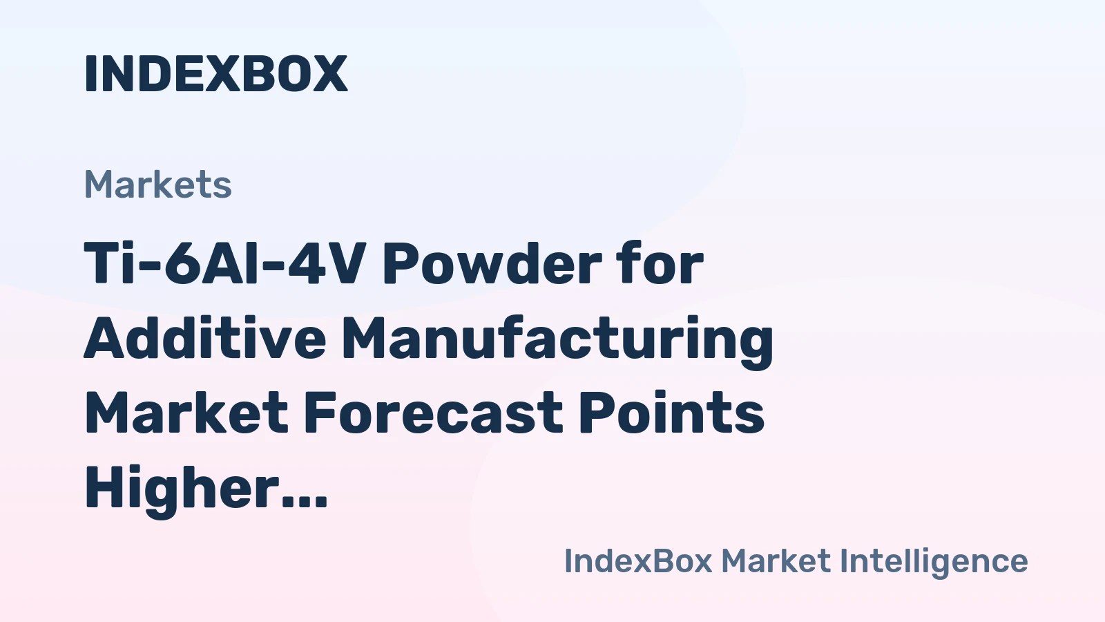 Ti-6Al-4V Powder for Additive Manufacturing Market Forecast Points Higher Toward 2035, Driven by Aerospace Serial Production