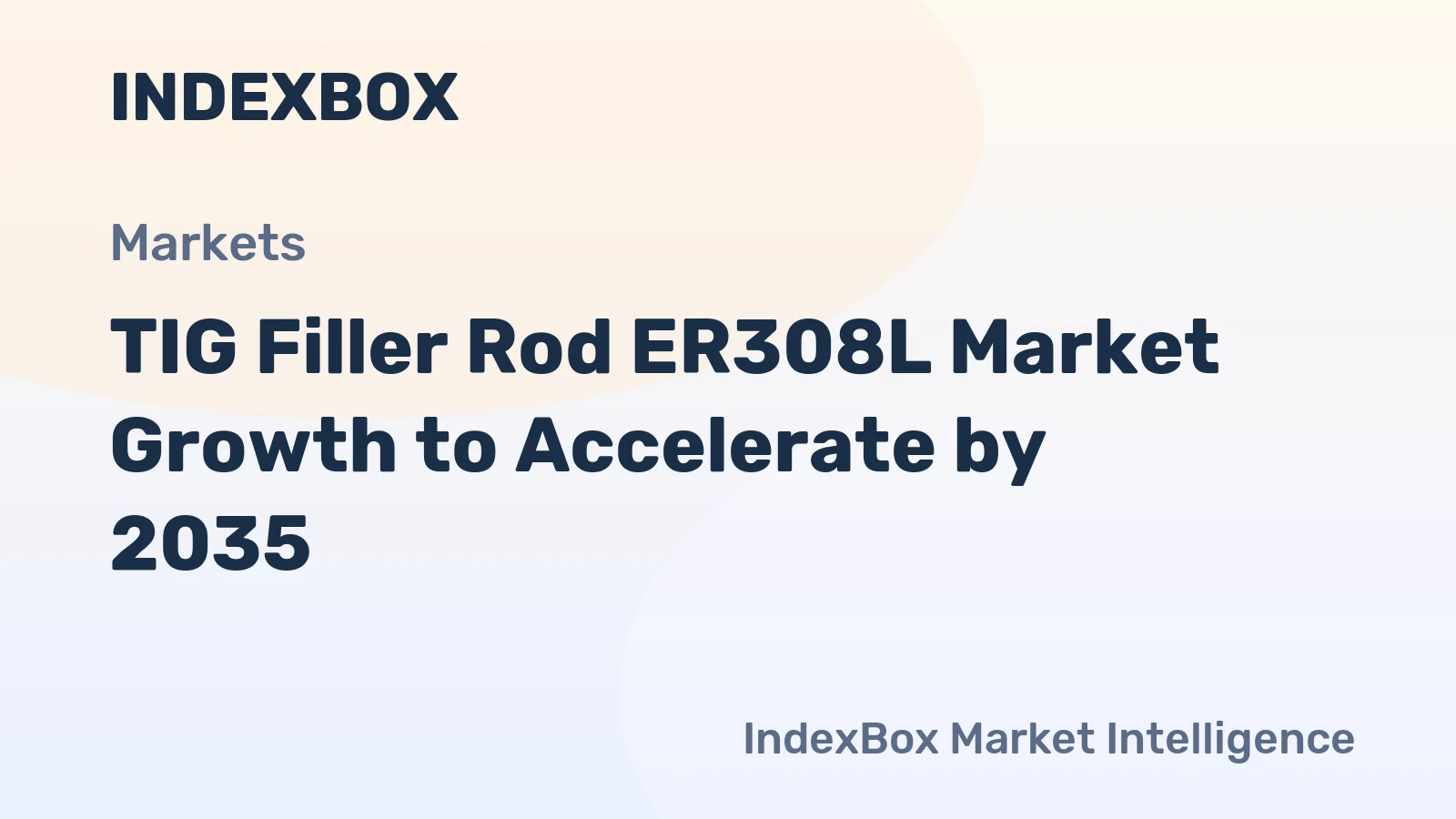 TIG Filler Rod ER308L Market Growth to Accelerate by 2035, Driven by Expanding Stainless Steel Fabrication in Energy and Infrastructure