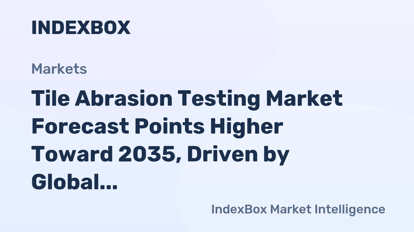 Tile Abrasion Testing Market Forecast Points Higher Toward 2035, Driven by Global Construction Standards