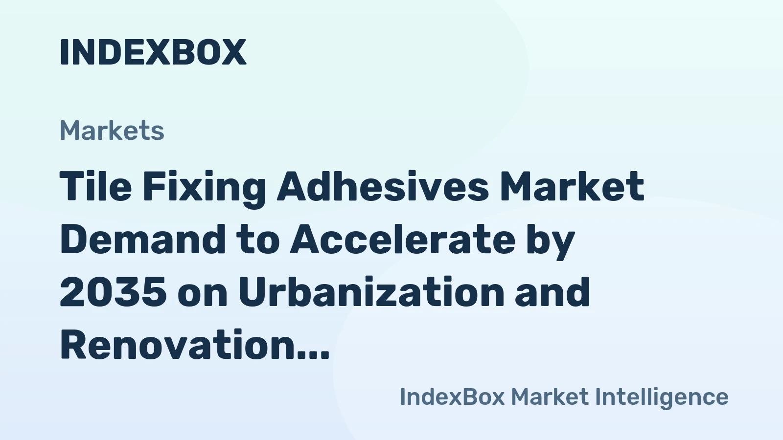 Tile Fixing Adhesives Market Demand to Accelerate by 2035 on Urbanization and Renovation Wave
