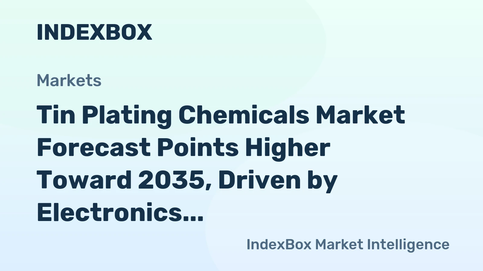 Tin Plating Chemicals Market Forecast Points Higher Toward 2035, Driven by Electronics Miniaturization