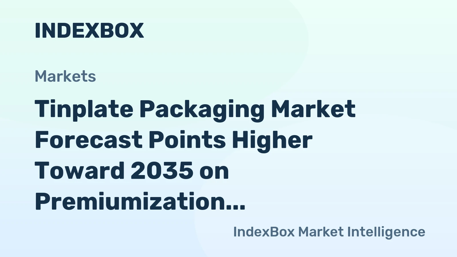 Tinplate Packaging Market Forecast Points Higher Toward 2035 on Premiumization and Sustainability Trends