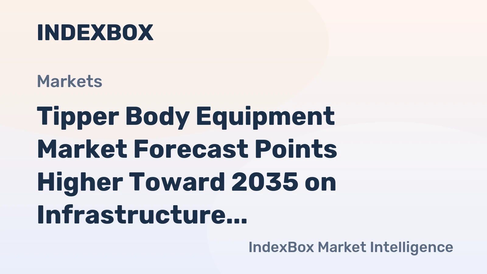Tipper Body Equipment Market Forecast Points Higher Toward 2035 on Infrastructure Investment