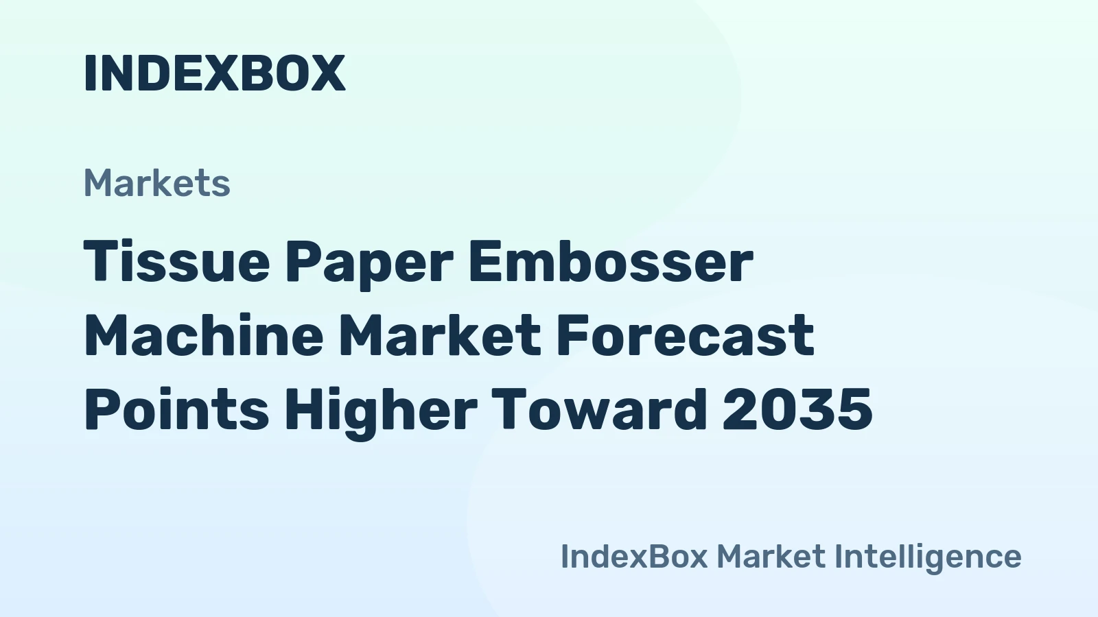 Tissue Paper Embosser Machine Market Forecast Points Higher Toward 2035, Driven by Private-Label Premiumization and Digital Integration