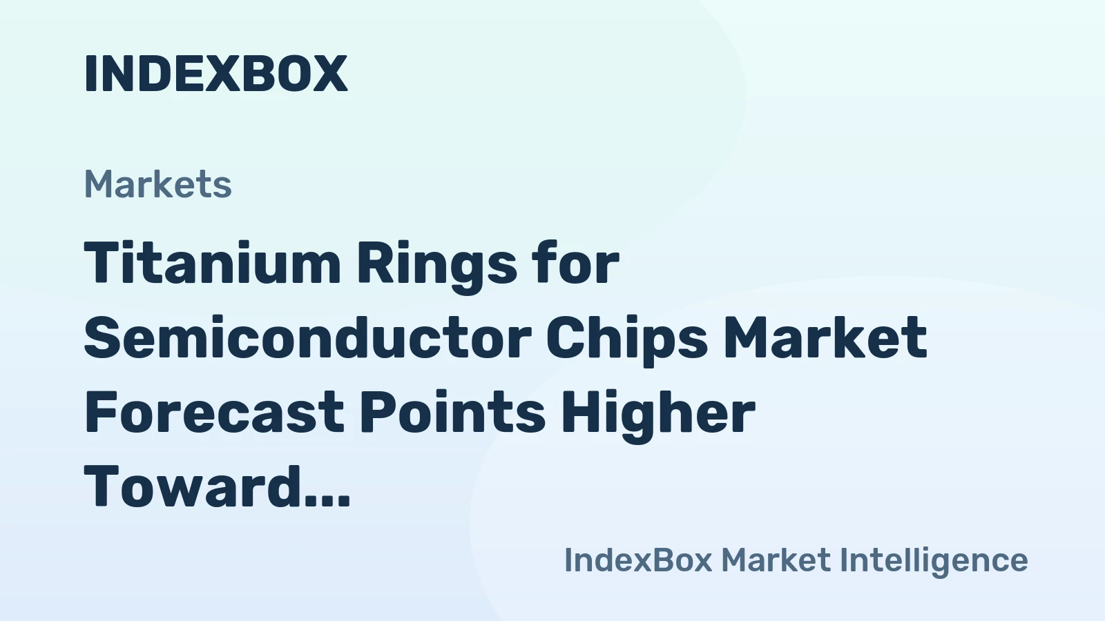Titanium Rings for Semiconductor Chips Market Forecast Points Higher Toward 2035, Driven by Advanced Node Expansion
