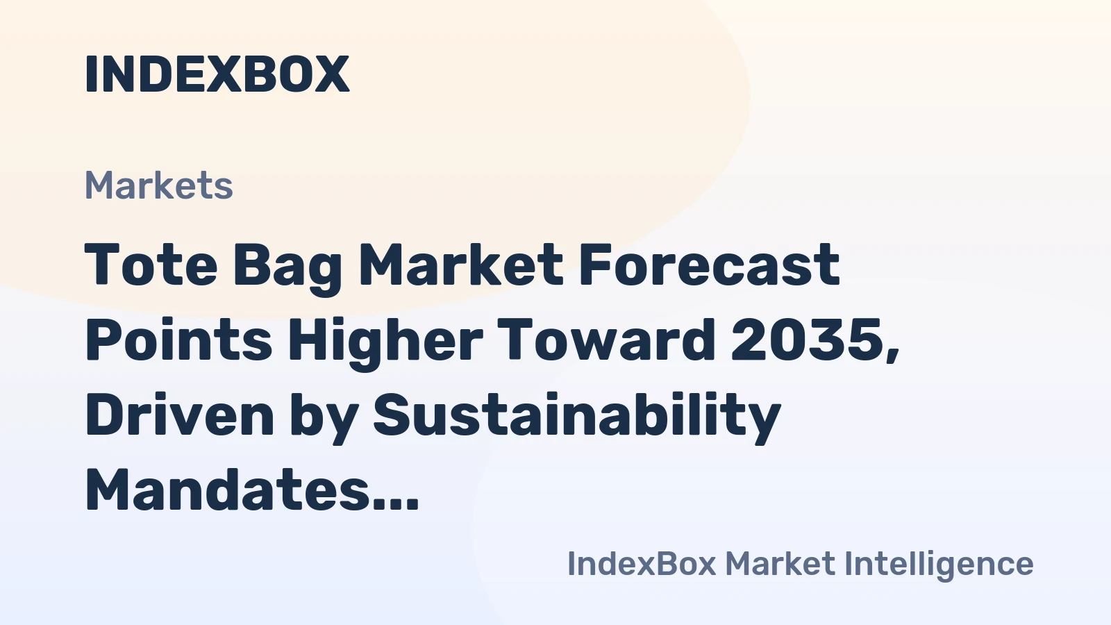 Tote Bag Market Forecast Points Higher Toward 2035, Driven by Sustainability Mandates