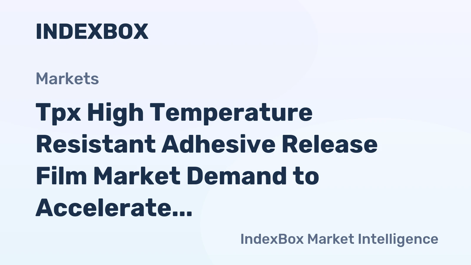 Tpx High Temperature Resistant Adhesive Release Film Market Demand to Accelerate by 2035 on Stricter Food Safety and Composite Cure Standards